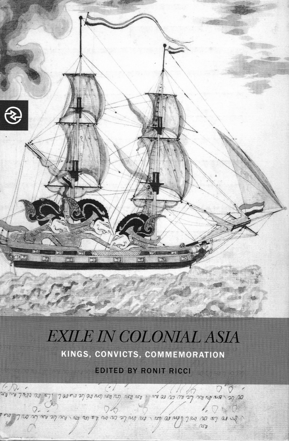 Exile in Colonial Asia: Kings, Convicts, Commemoration - New Mandala